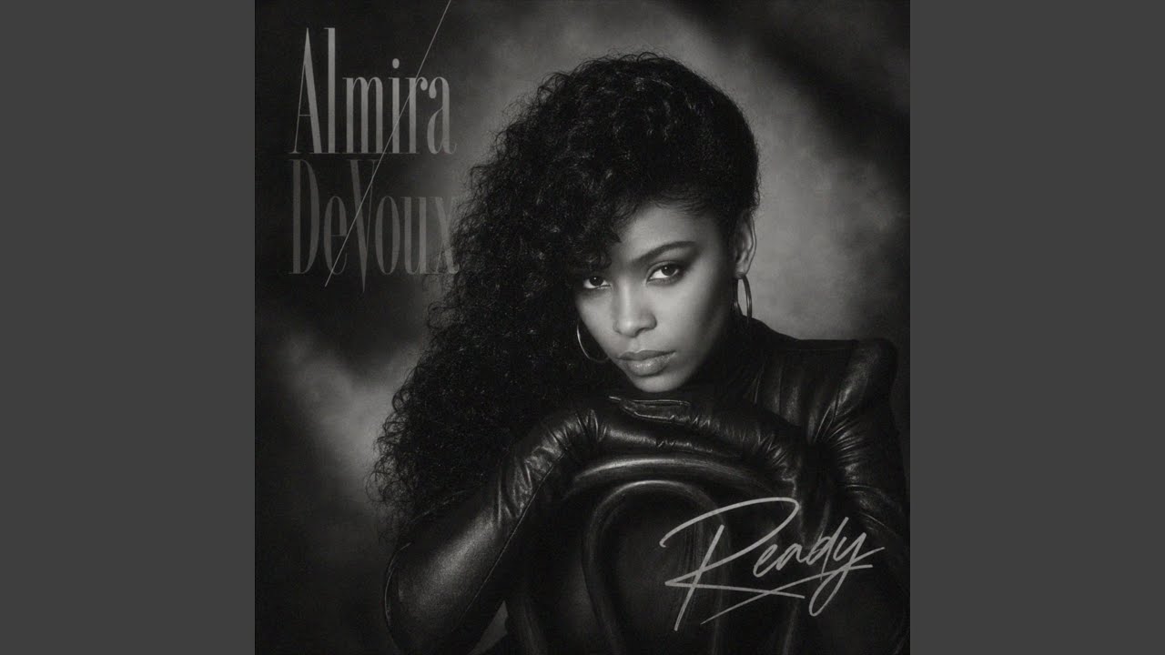 Ready (feat. Almira DeVoux) - YouTube