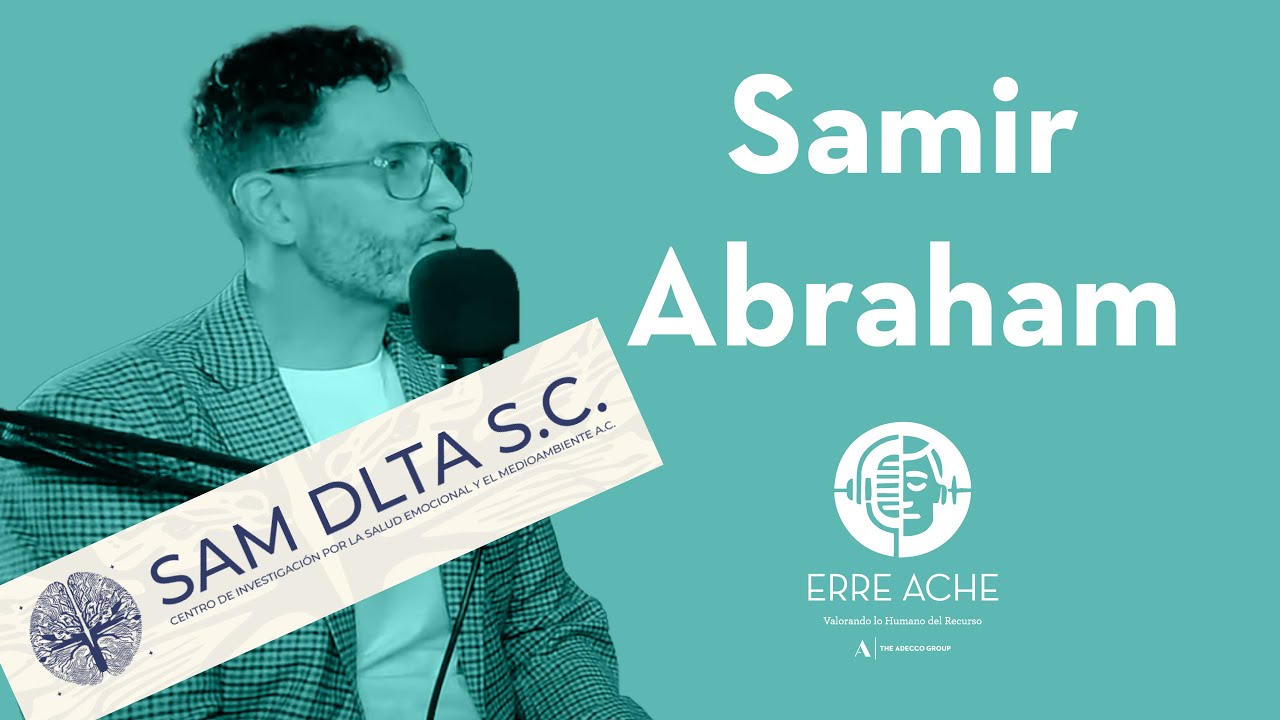 RESILIENCIA Y ADAPTABILIDAD EN EL ENTORNO LABORAL | SAMIR ABRAHAM - YouTube