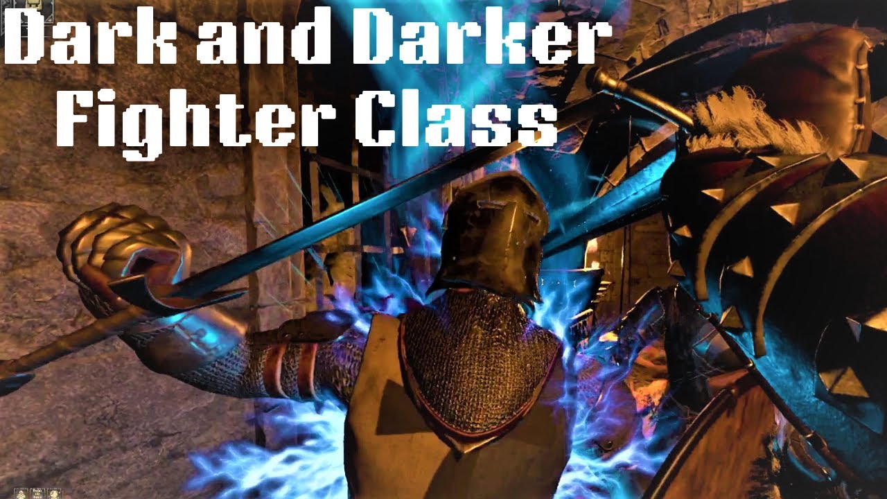 Everything I learned about the Fighter Class | Guide | Dark and Darker ...