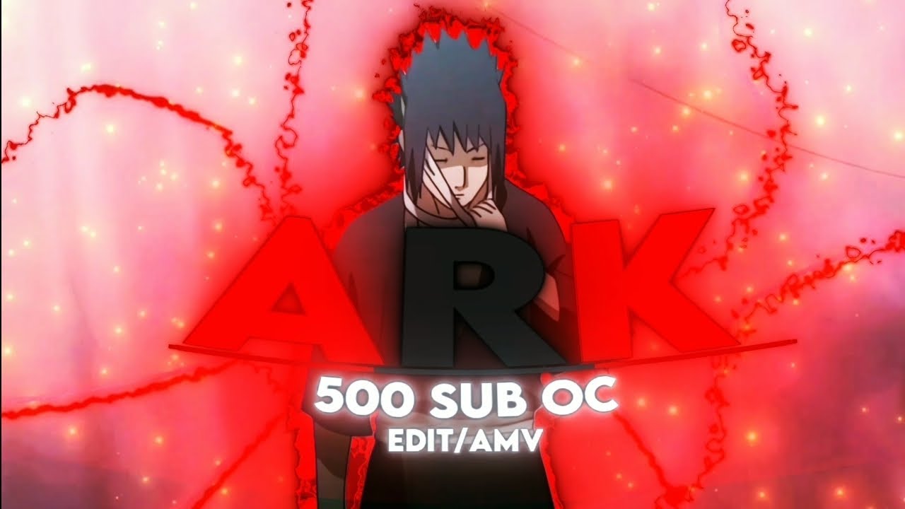 (CLOSED) Ark - 500 Open Collab | Naruto [Edit/Amv] #3copyOc1 (Avu ...