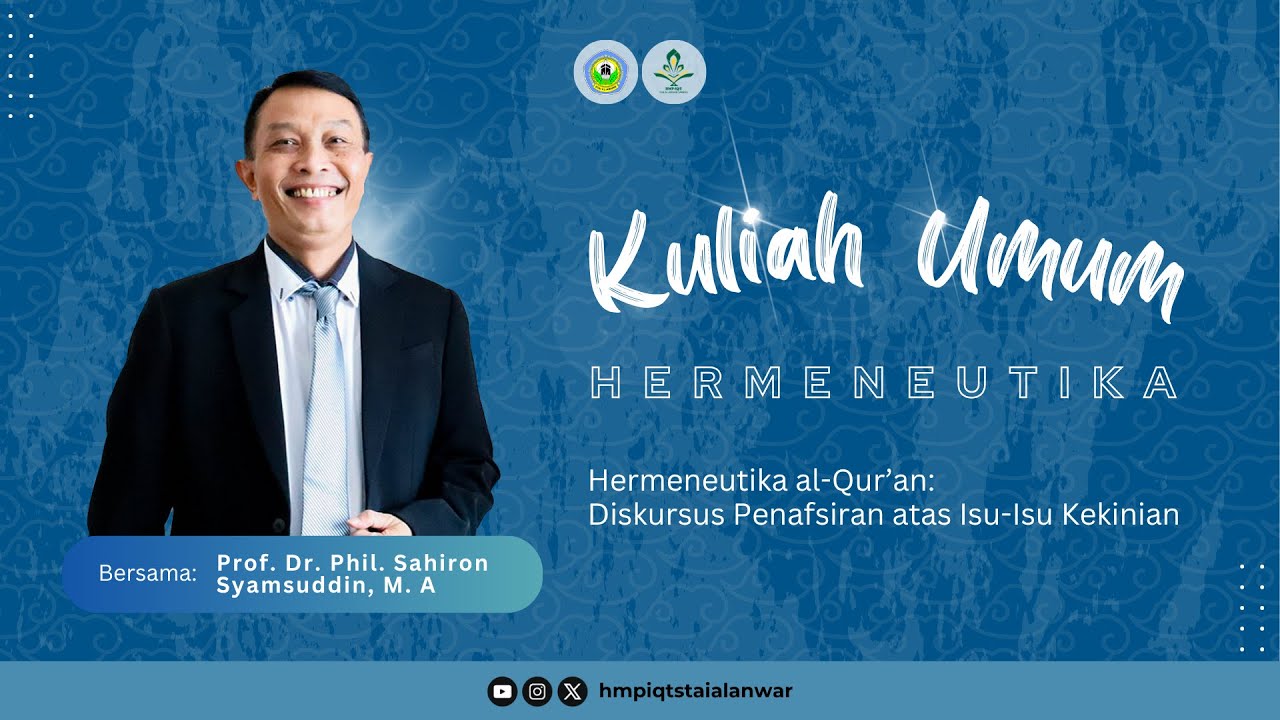 KULIAH UMUM | ILMU AL-QUR`AN & TAFSIR | Bersama: Prof. Dr. Phil ...