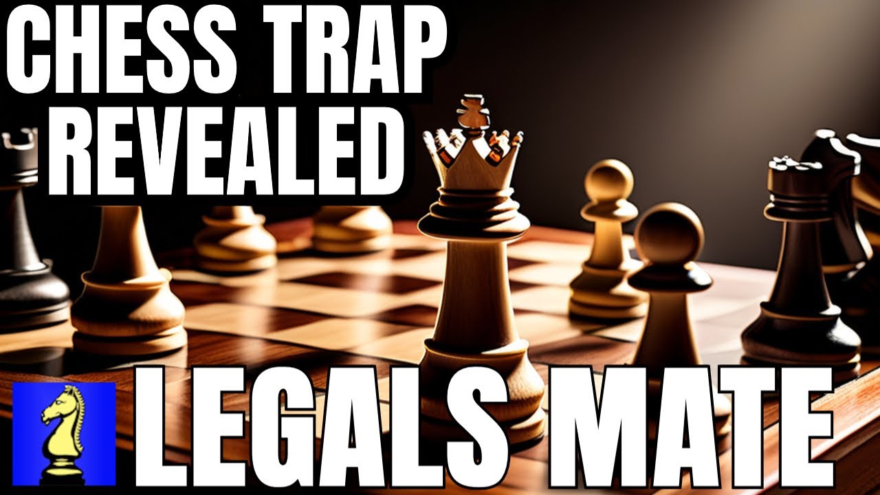 Legals Mate: Chess Trap Exposed - YouTube