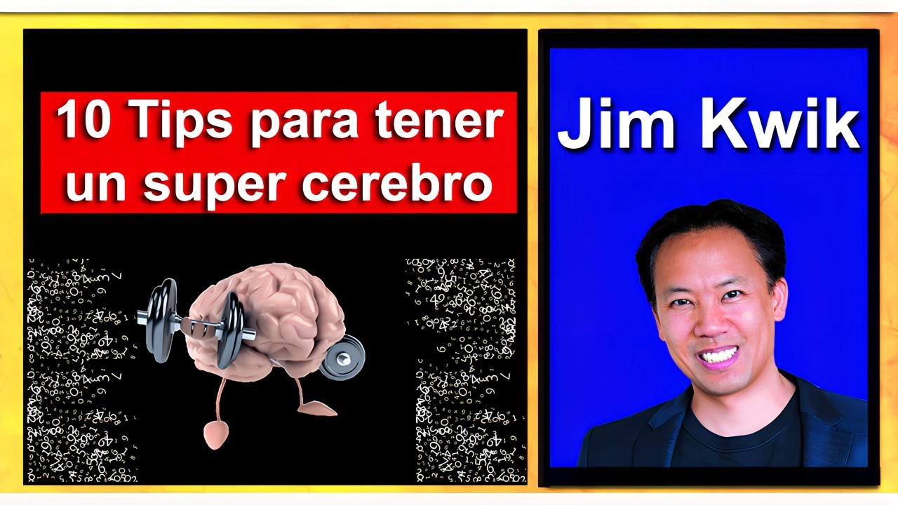 💪 10 TIPS para tener un super cerebro Jim Kwik 👌 - YouTube