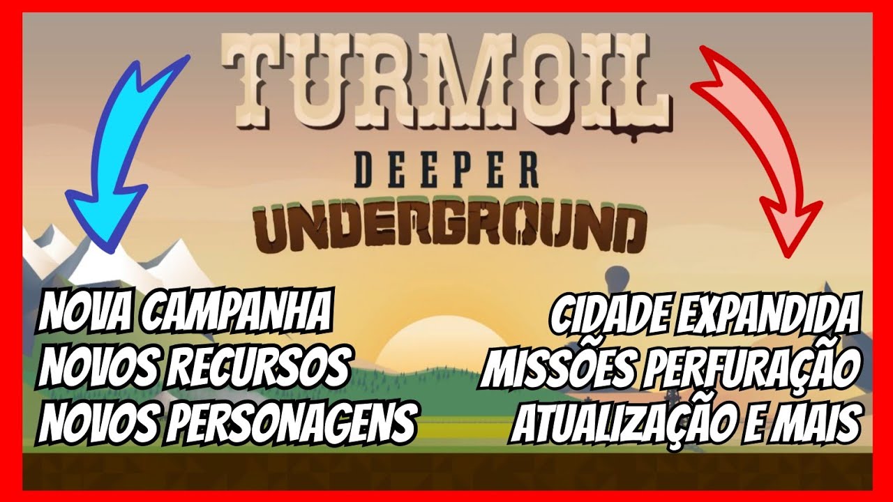 TURMOIL DEEPER UNDERGROUND | GAMEPLAY, NOVA CAMPANHA, NOVOS RECURSOS ...