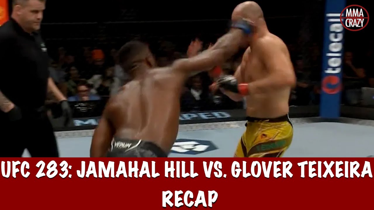 UFC 283: Glover Teixeira vs. Jamahal Hill Recap - YouTube