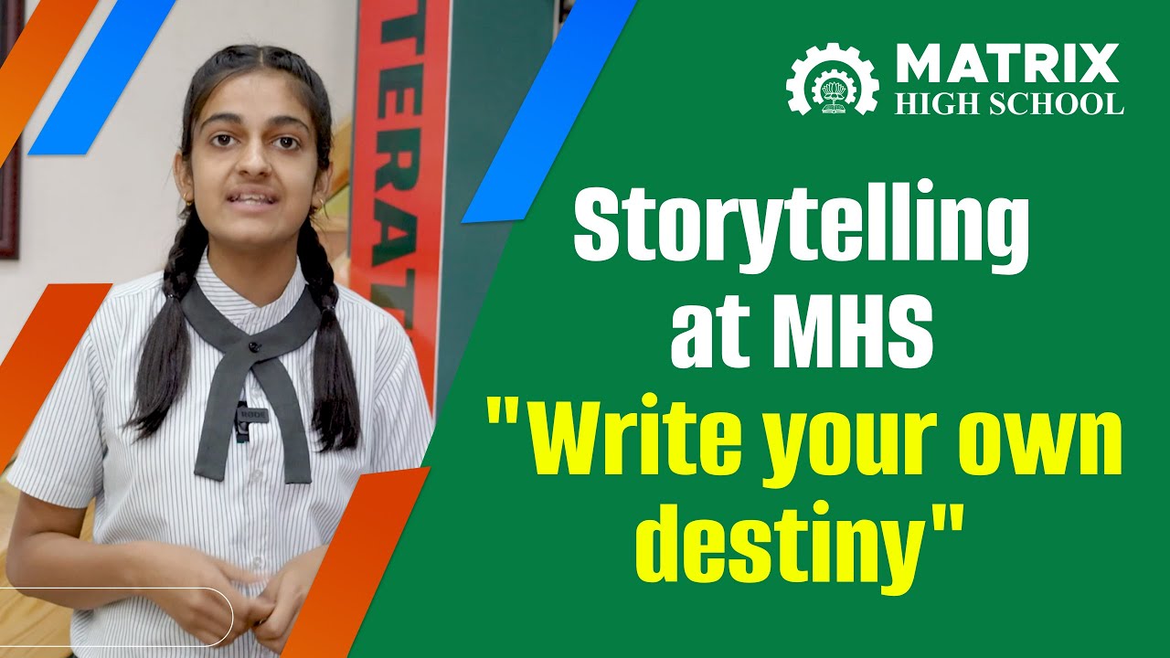 Storytelling at MHS "Write Your Own Destiny!" | Matrix High School ...