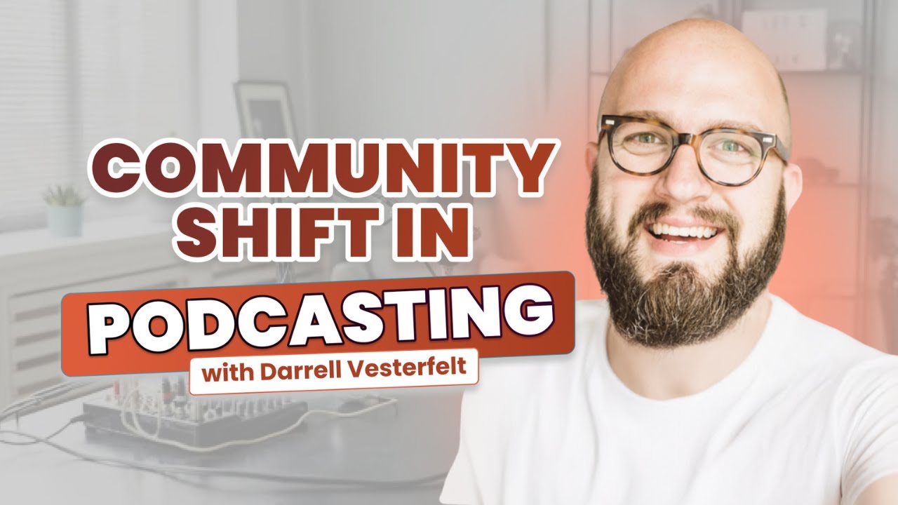 Online Community For Your Podcast w/ Darrell Vesterfelt - YouTube