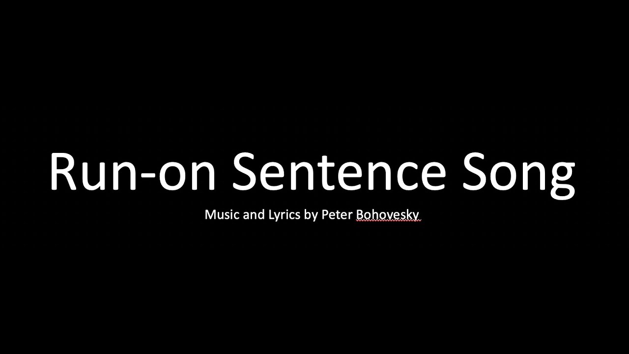 Run on Sentence Song - YouTube
