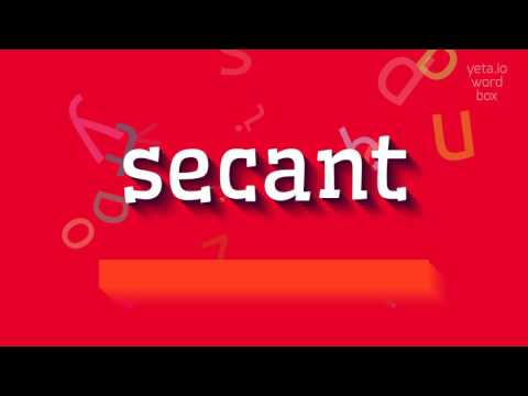 SECANT - SECANT NASIL OKUNUYOR? (SECANT - HOW TO PRONOUNCE SECANT?)