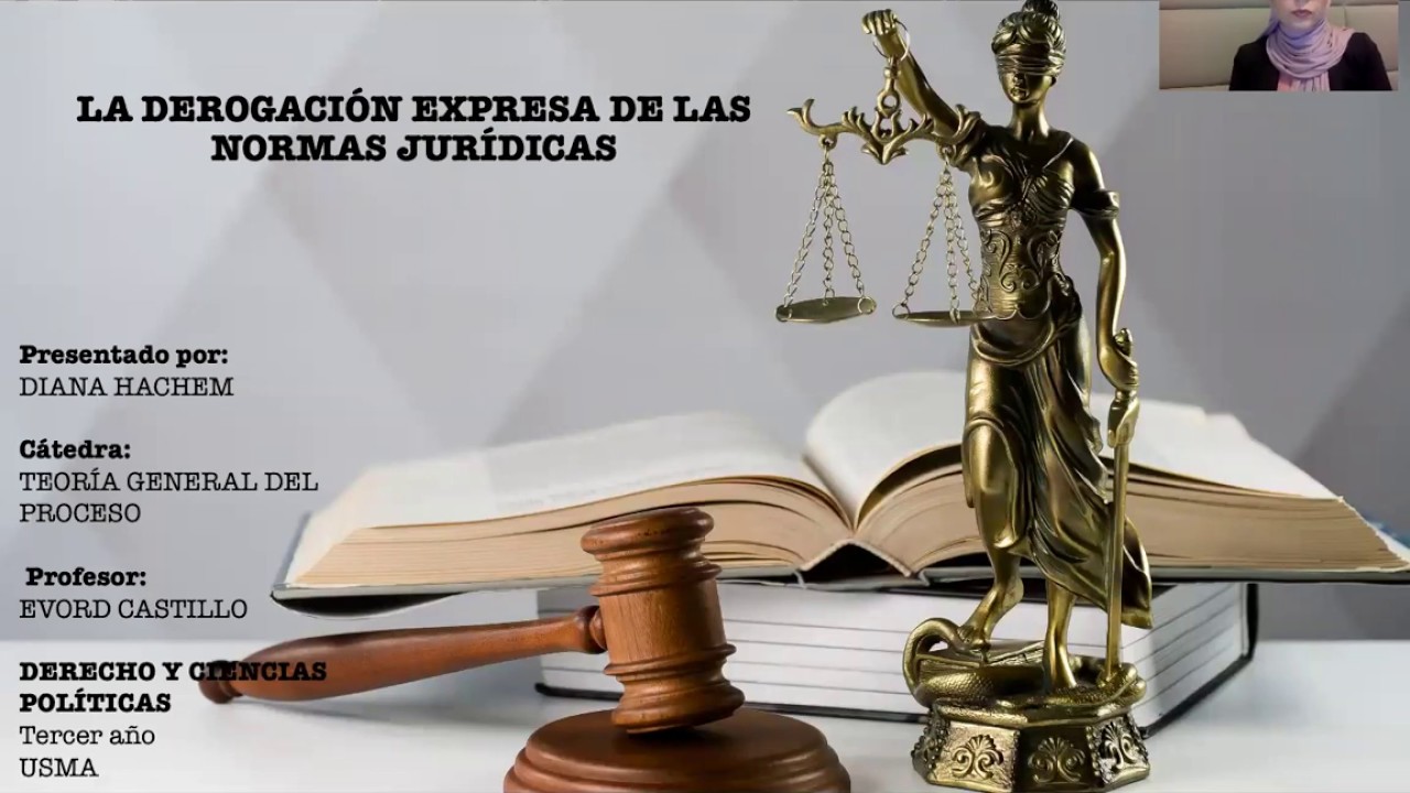 DEROGACIÓN DE LAS NORMAS JURÍDICAS - YouTube