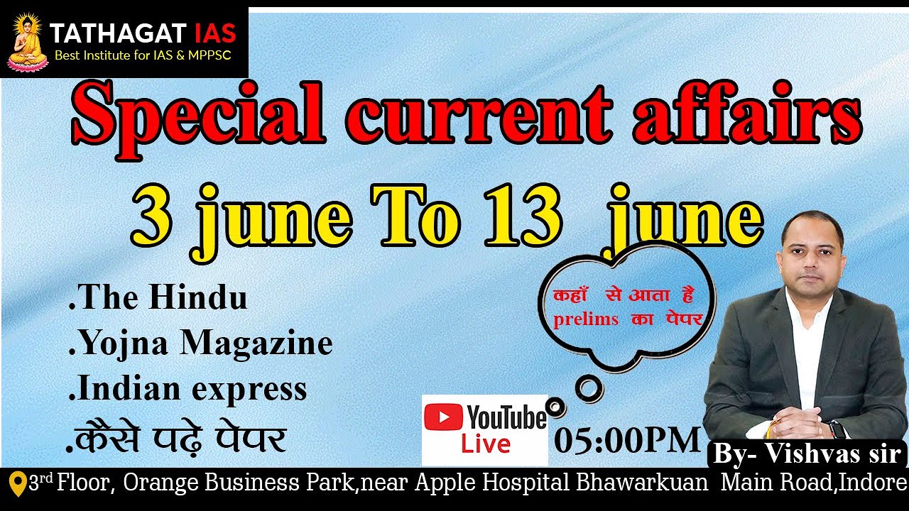 Special current affairs 3 june To 13 june | By -Vishvas sir | Tathagat IAS - YouTube