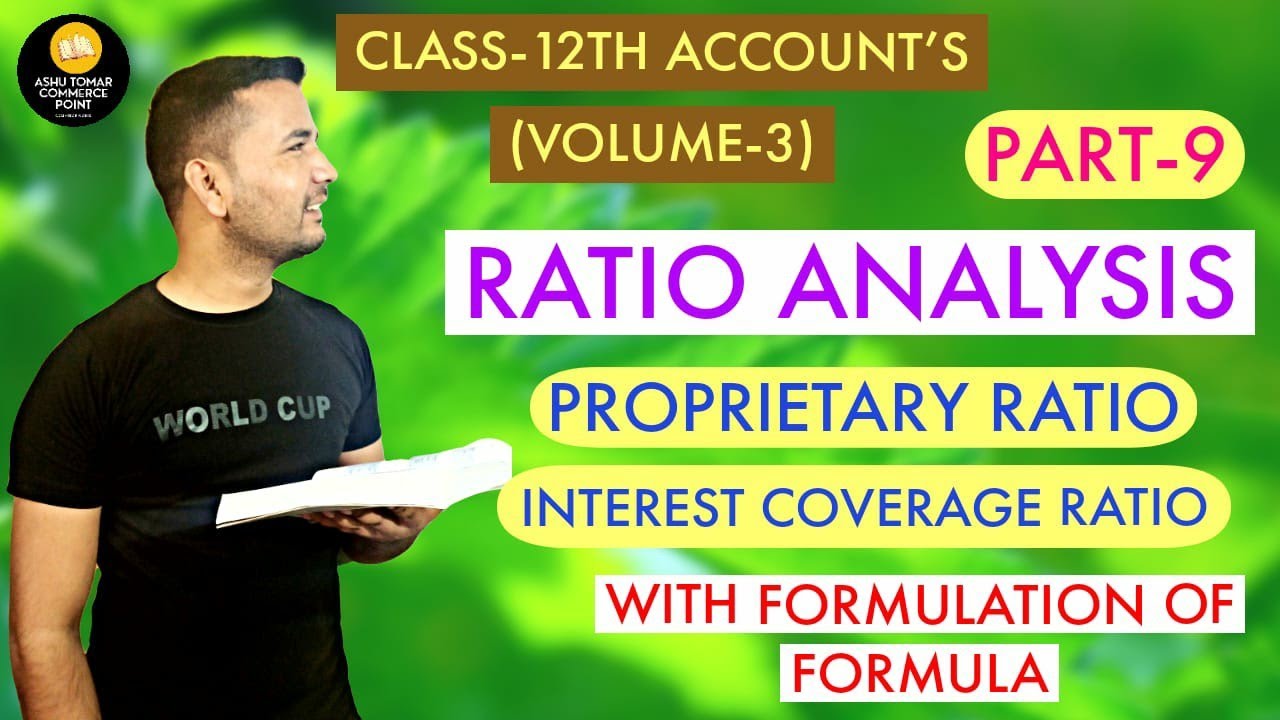 Class-12 Proprietary Ratio/Interest Coverage Ratio/Solvency Ratio/Part ...