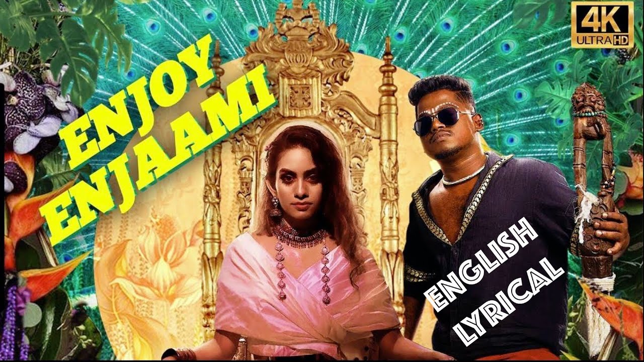Enjoy Enjami Lyrics English- Latest hit Tamil Single - YouTube