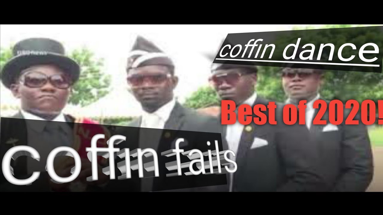 Coffin Dance | Coffin Fails Compilation | Funeral Fails - YouTube