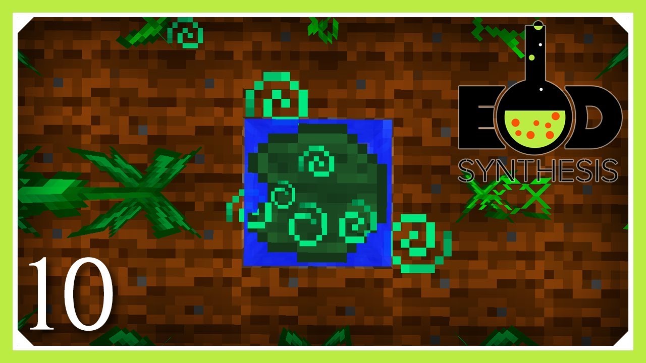 EOD Synthesis Modpack | Lilypad of Fertility! | E10 (Modded Minecraft 1 ...