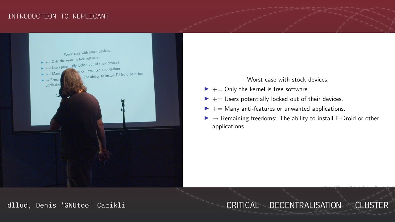Critical Decentralisation Cluster 36c3 - Introduction to Replicant (dllud, Denis 'GNUtoo ...