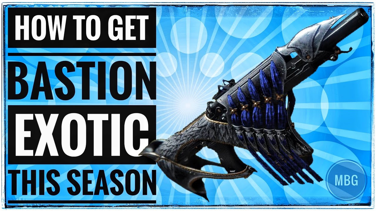How to get Bastion In Season 10 and Beyond Exotic Kinetic Fusion Rifle ...