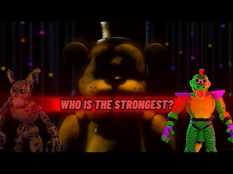 Who is the STRONGEST Five Nights At Freddy's animatronic? - YouTube