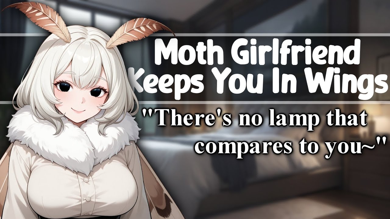 [ASMR] Moth Girlfriend Keeps You In Her Wings [F4A] [Sleep Aid ...
