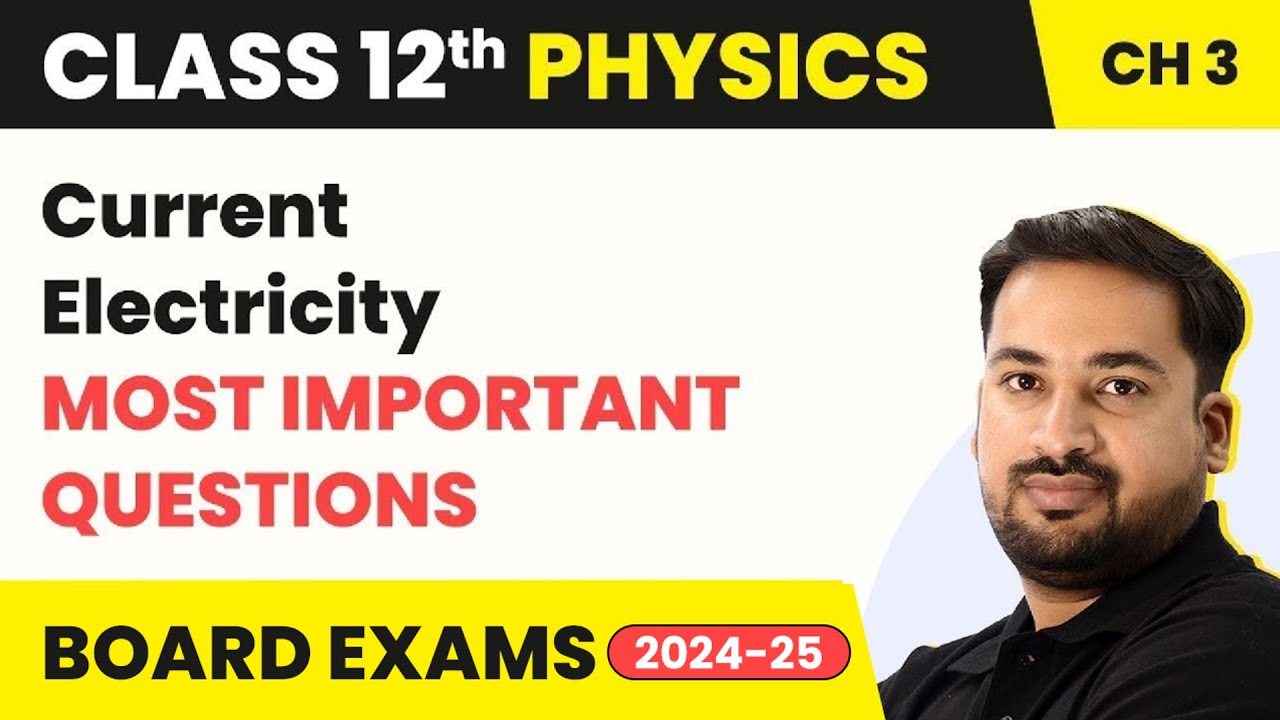 Current Electricity - Most Important Questions | Class 12 Physics ...