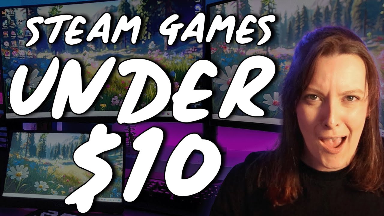 Score 10 Amazing Steam Games For Less Than $10 Each! - YouTube