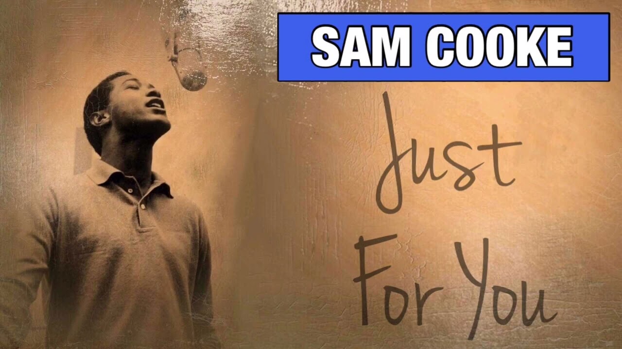 Sam Cooke - Just For You - YouTube