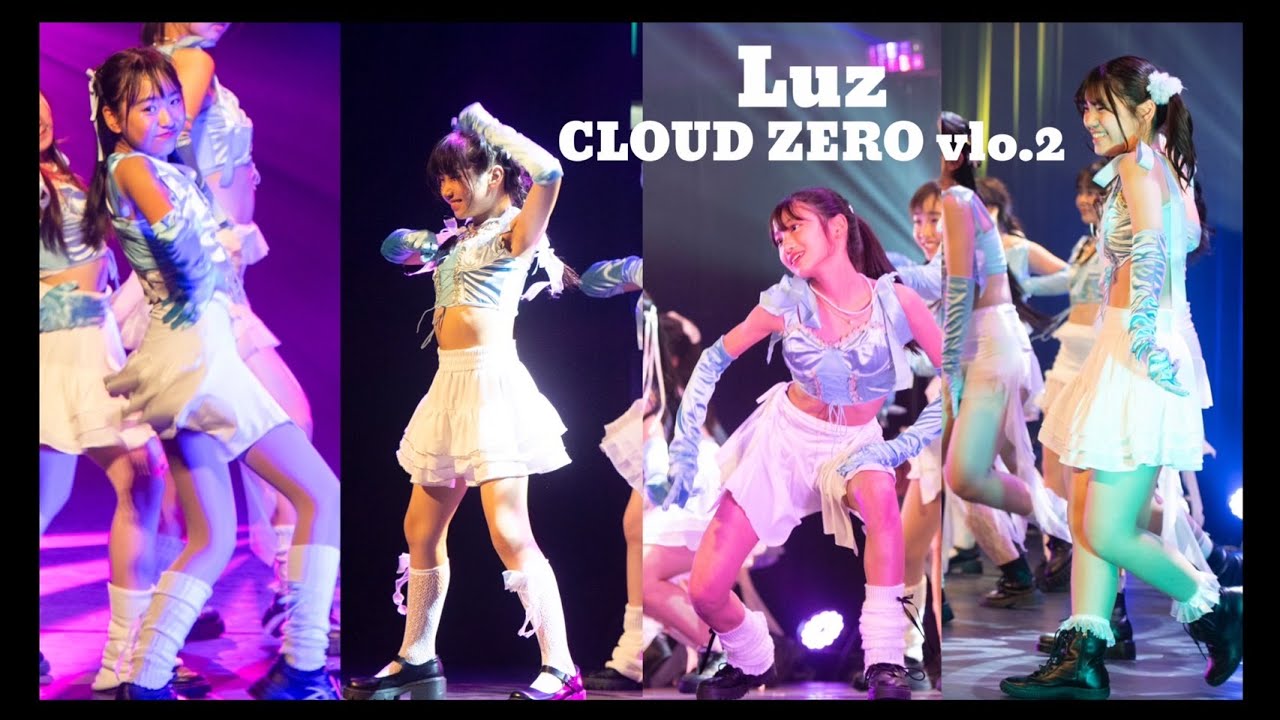 【Luz】~CLOUD ZERO vol.2~ - YouTube