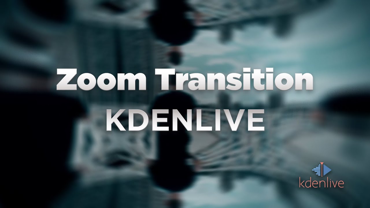 Zoom Transition - Kdenlive Tutorial - YouTube