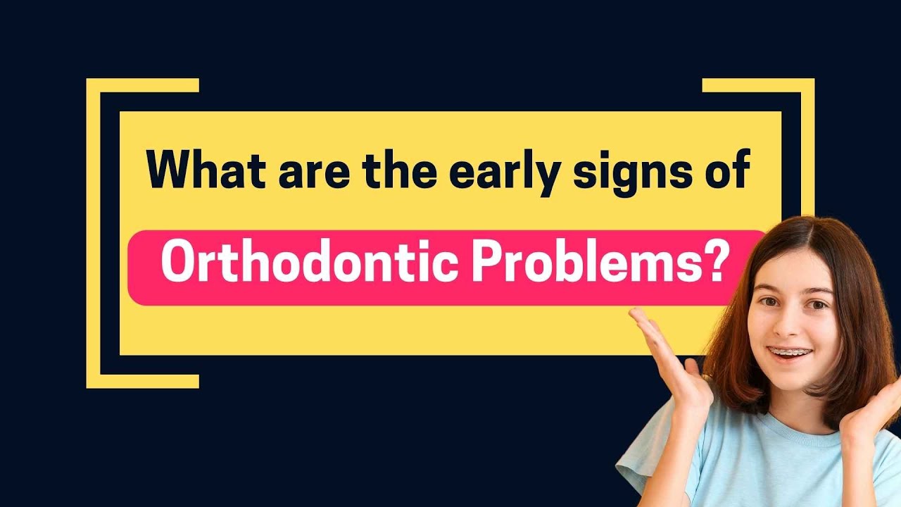 What are the early signs of orthodontic problems in children? - YouTube