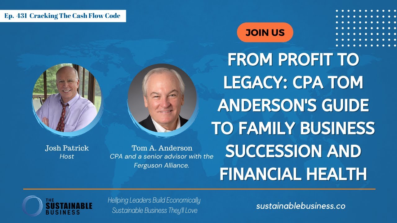 431-From Profit to Legacy CPA Tom Andersons Guide to Family Business ...