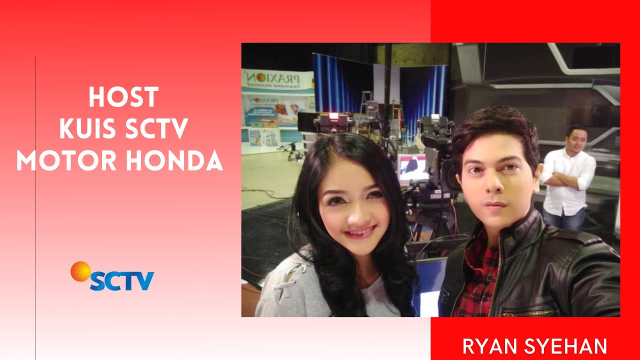 Ryan syehan / host kuis sctv “ motor honda “ - YouTube