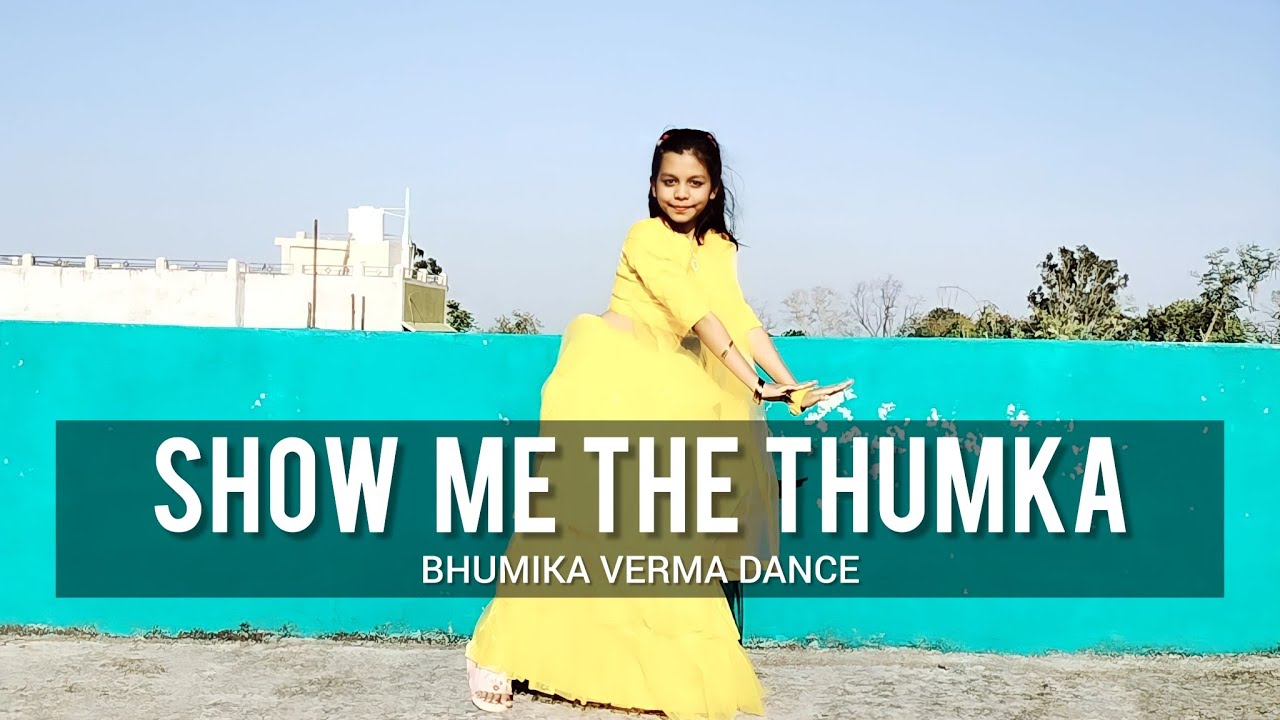Show Me The Thumka - Class Video | Bhumika Verma Choreography | Wedding ...