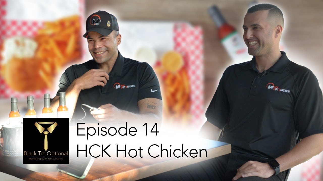 E14 | RESTAURATEUR | Black Tie Optional Podcast | HCK Hot Chicken - YouTube