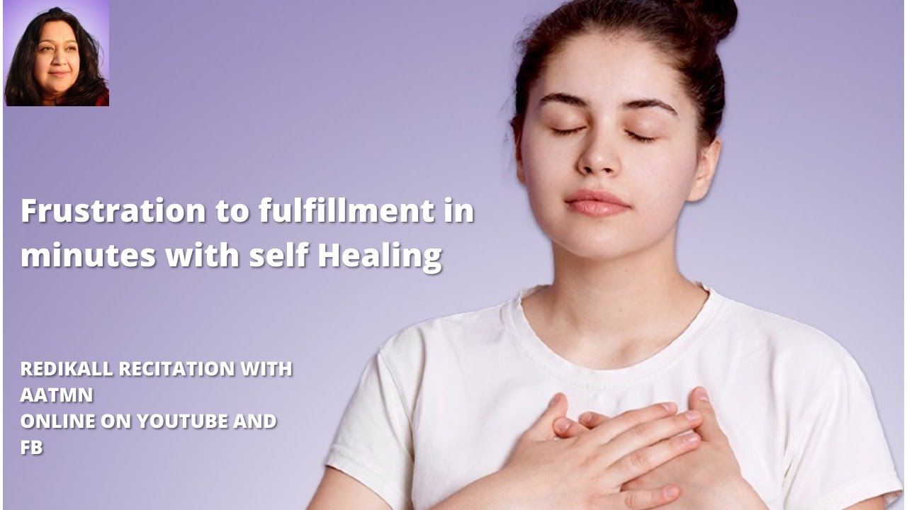 Frustration To Fulfillment With Self Healing YouTube frustration-to-fulfillment-with-self-healing-youtube