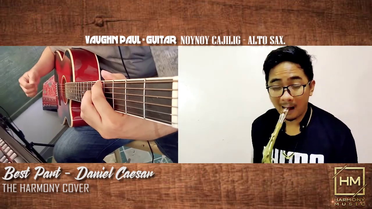 Best Part - Daniel Caesar (The Harmony Guitar and Sax Cover) - YouTube
