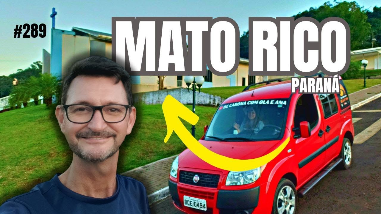 MATO RICO PR | Mato Rico Pr melhor cidade do Paraná? #289 - YouTube