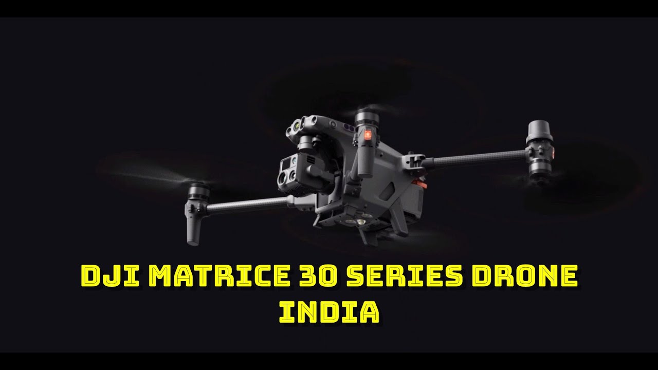 DJI Matrice 30 Series Drone India - YouTube