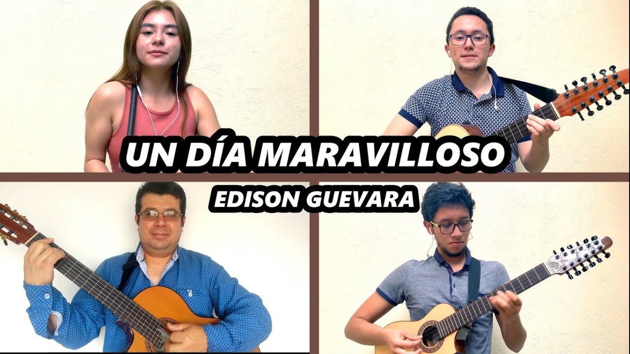 Un día Maravilloso (Edison Guevara) - Los Amores de María - YouTube