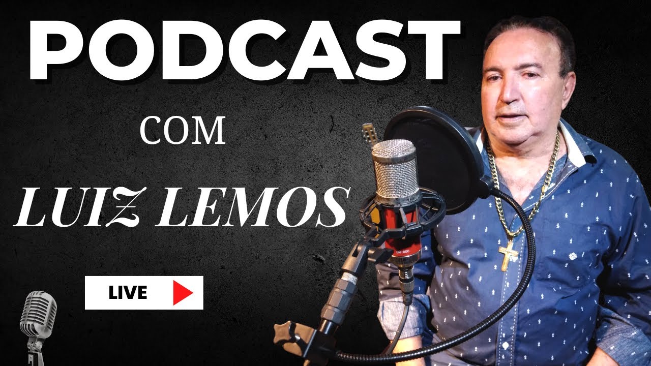 PODCAST / LUIZ LEMOS - YouTube