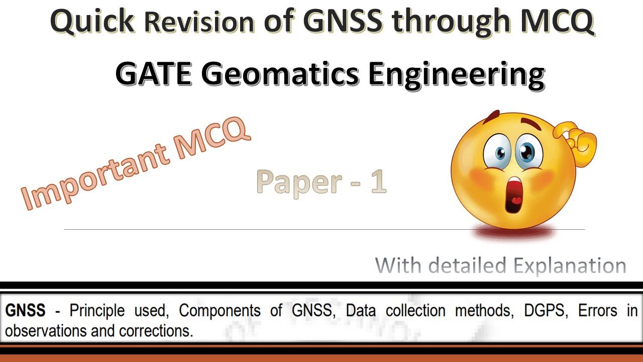 Quick Revision of GNSS through MCQ | Gate Geomatics Engineering | Paper ...