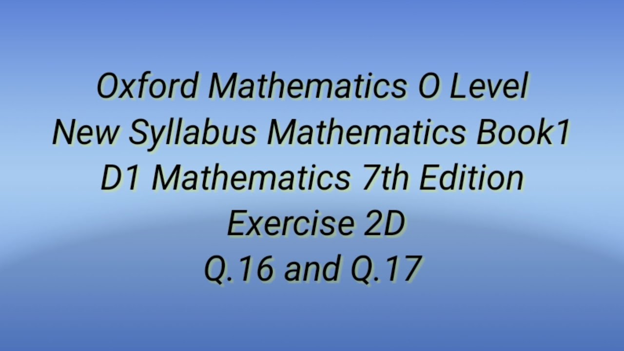 #Oxford Mathematics O Level #New Syllabus Mathematics 1 #D1 Mathematics ...