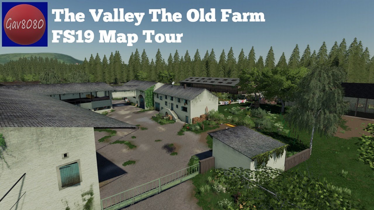 The Valley The Old Farm - Farming Simulator 19 Map Tour - YouTube