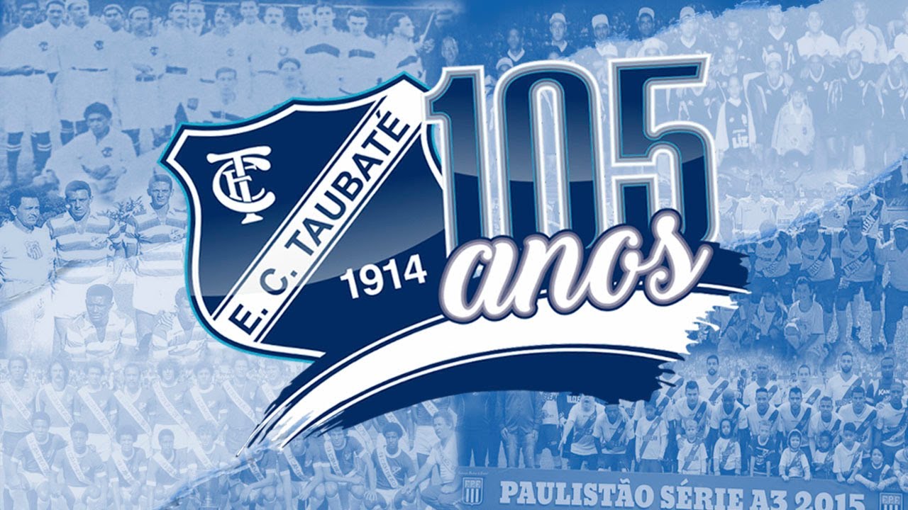 ESPECIAL | Esporte Clube Taubaté, 105 anos - YouTube