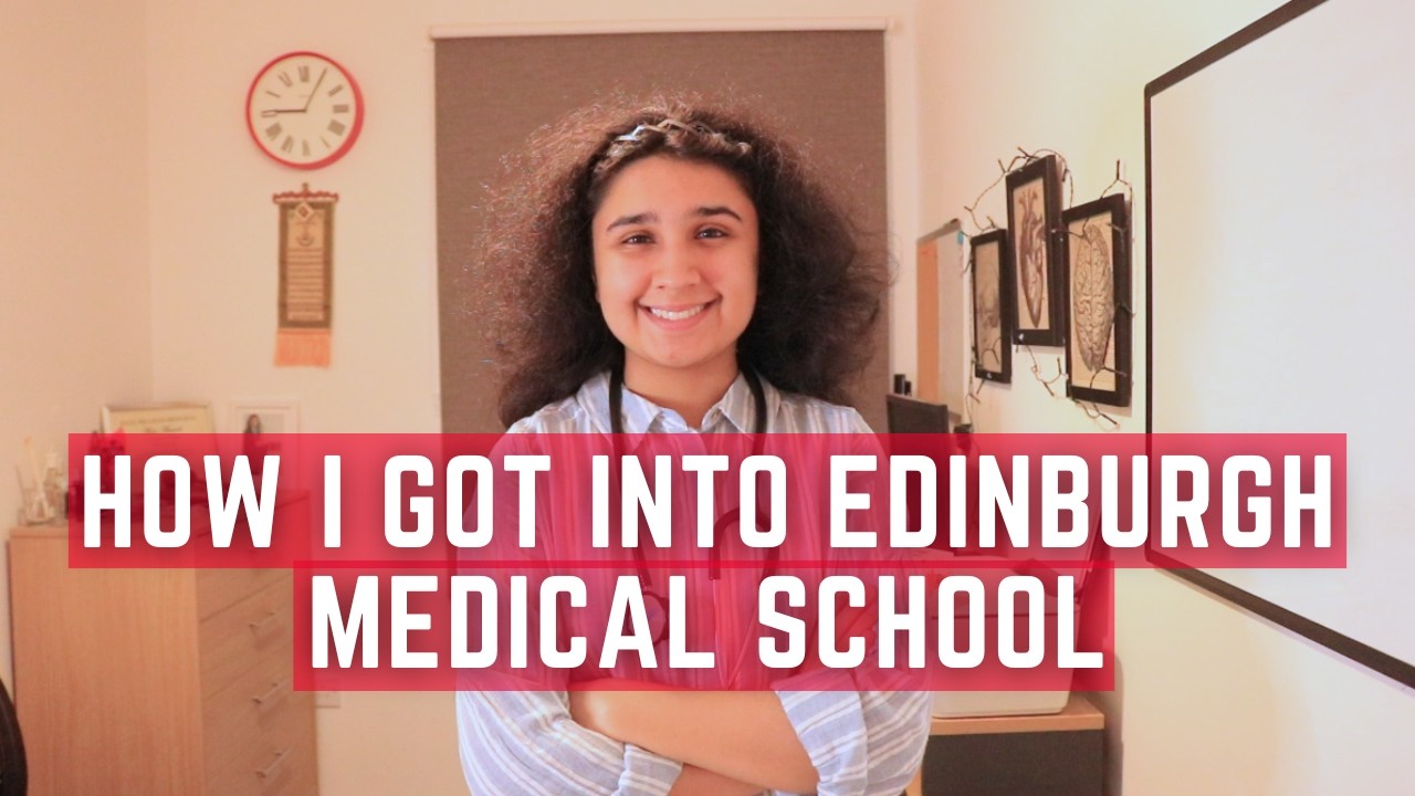 How I got into Edinburgh Medical School - YouTube