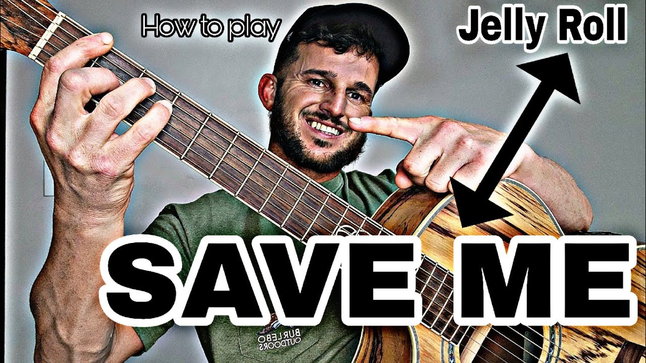 Save Me | Jelly Roll | Beginner Guitar Lesson - YouTube
