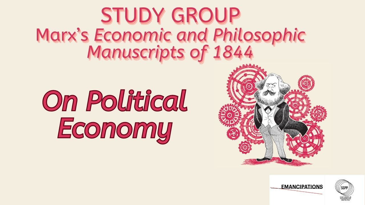 Marx's Economic and Philosophic Manuscripts of 1844 (Session I) - YouTube