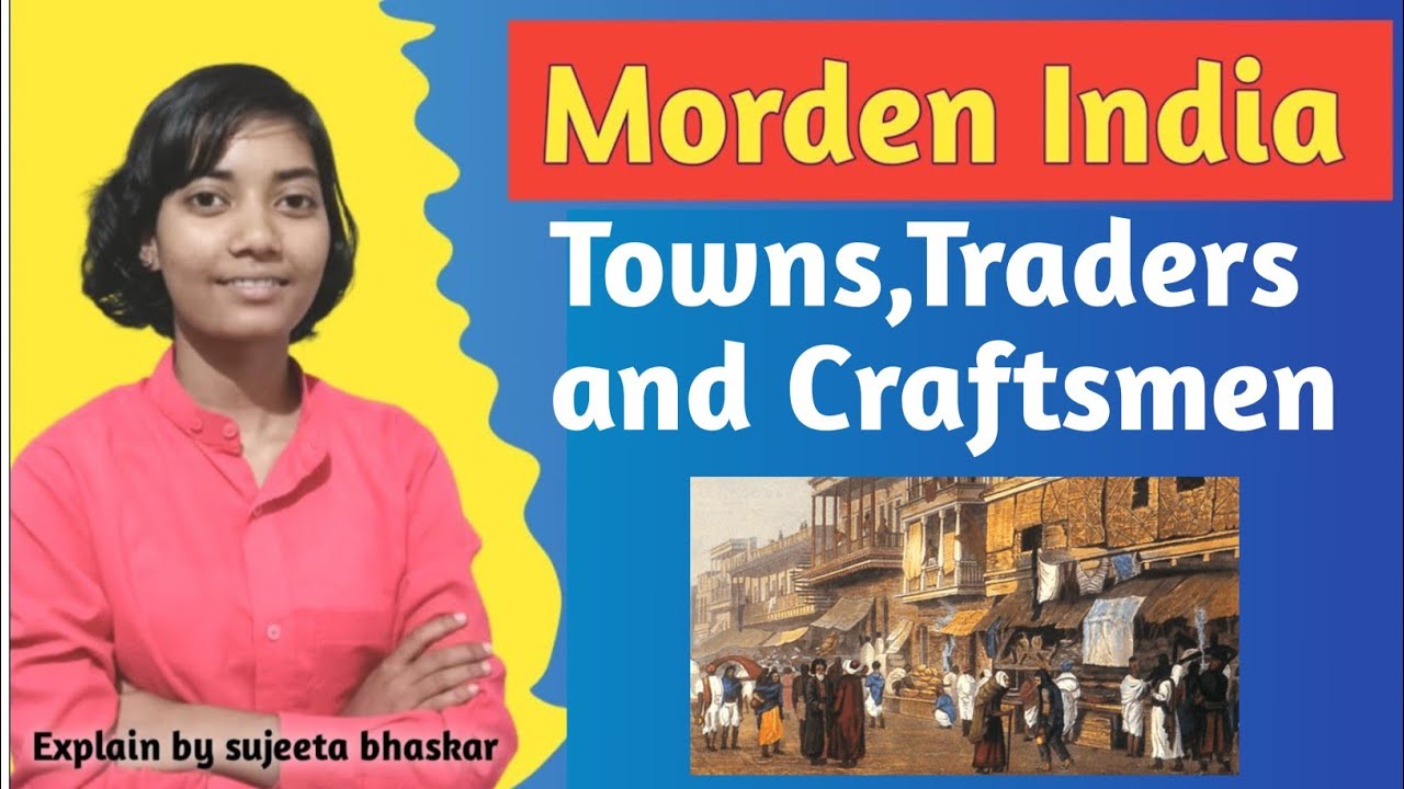 #Towns , Traders and Craftsmen || morden India || 2023 - 2024 || - YouTube