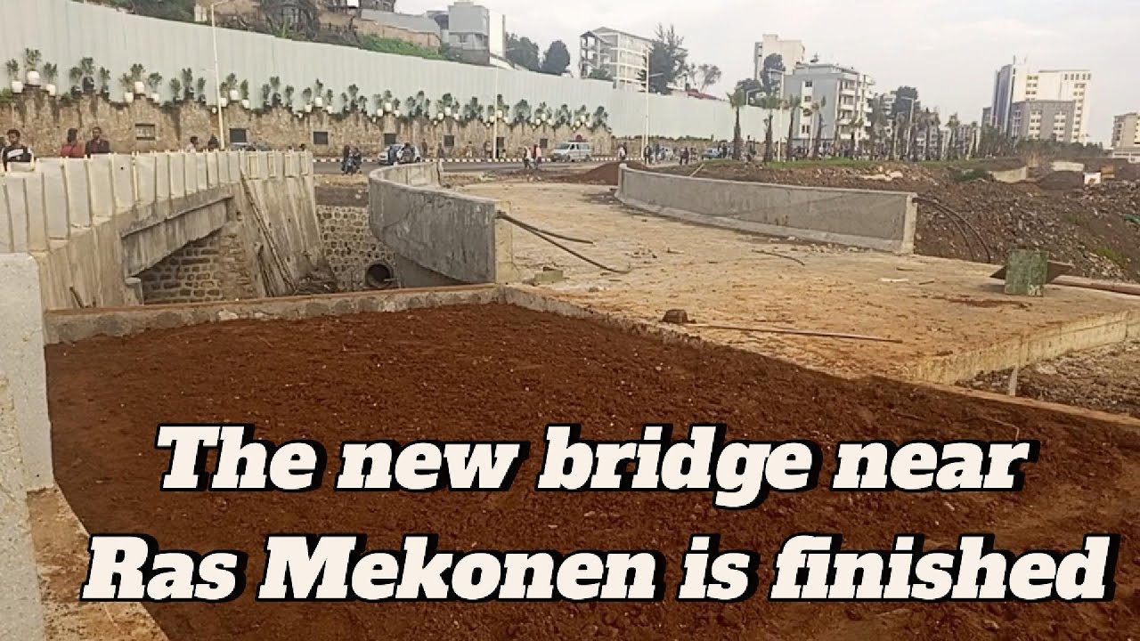 A new Bridge near Ras Mekonen is finished, Piassa, Addis Ababa ...