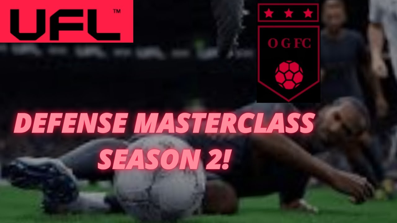 UFL SEASON 2 DEFENSE MASTERCLASS: GIVE UP LESS GOALS RIGHT NOW! - YouTube