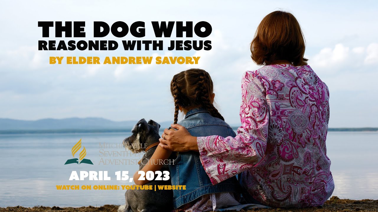 The Dog who Reasoned with Jesus by Andrew Savory | Mitchellville Live ...